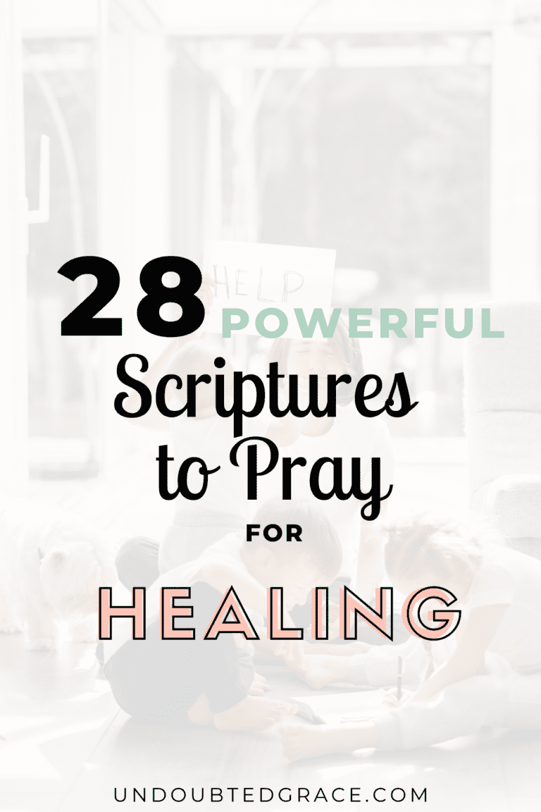 28 Powerful Scriptures to Pray for Healing | Undoubted Grace