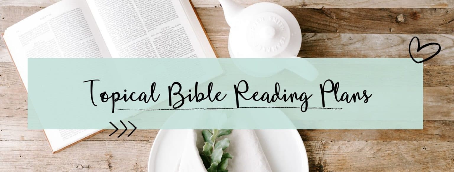 FREE Printable Topical Bible Reading Plans for 2024 | Undoubted Grace
