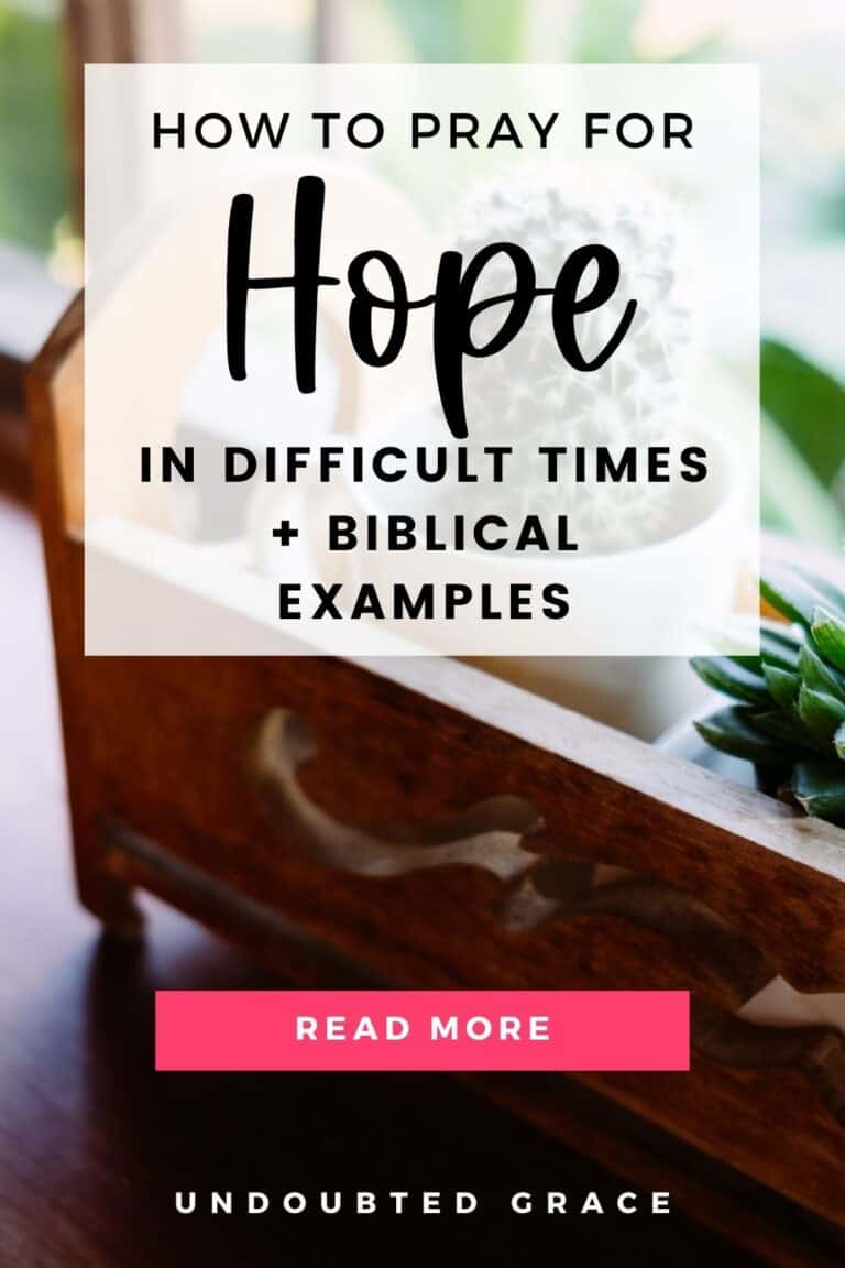 3 Empowering Prayers for Hope in Difficult Times | Undoubted Grace
